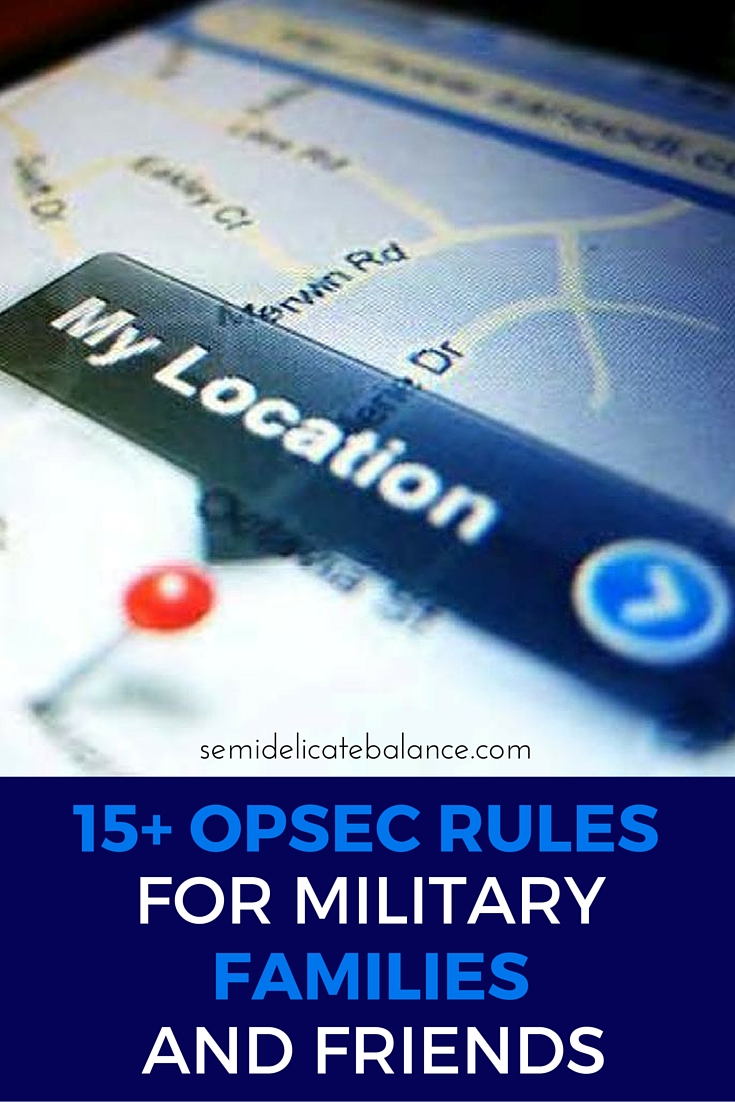 15 OPSEC Rules For Military Family And Friends 15 OPSEC Rules For Military Family And Friends